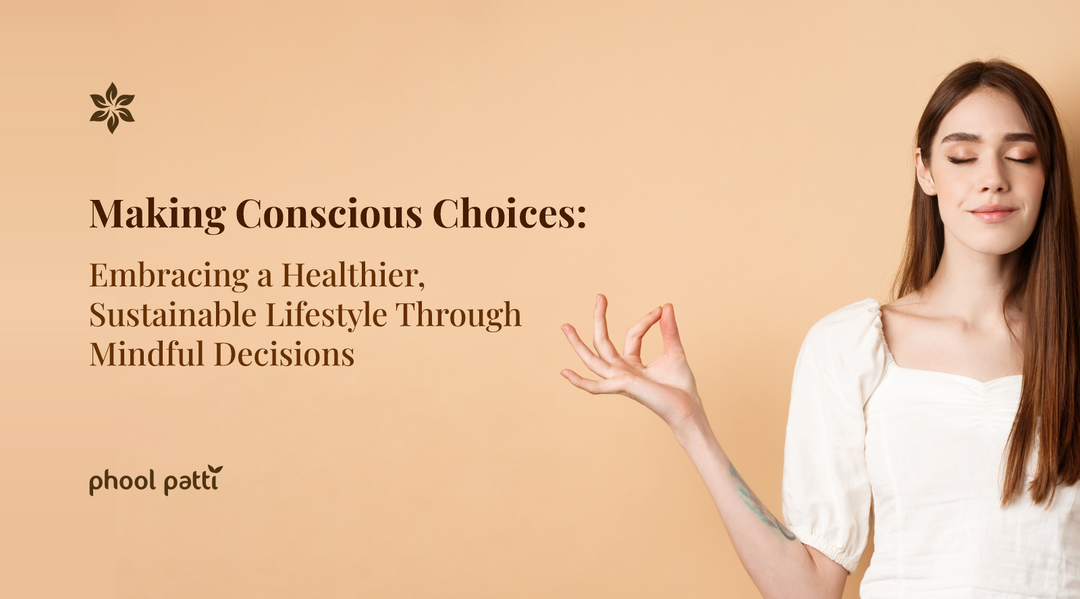 Making Conscious Choices: The Ultimate Listicle for a Sustainable Life ...